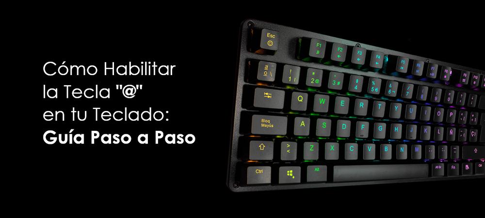 Cómo Configurar la Tecla "@" en tu Teclado: Guía Práctica – FullOffice.com