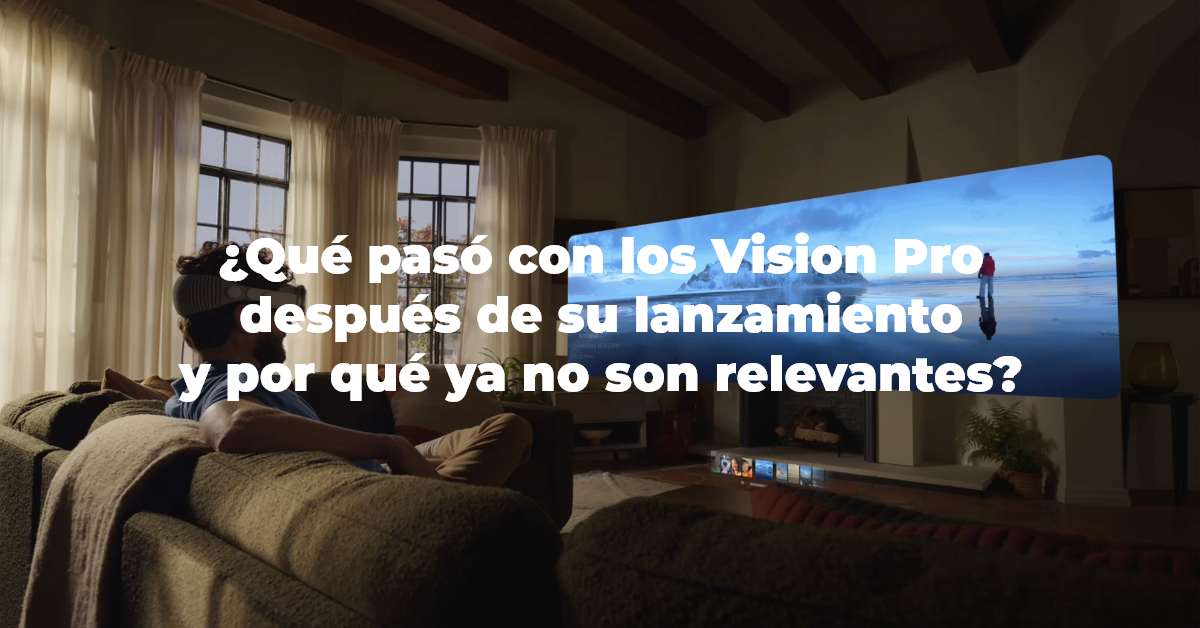 ¿Qué pasó con los Vision Pro después de su lanzamiento y por qué ya no ...